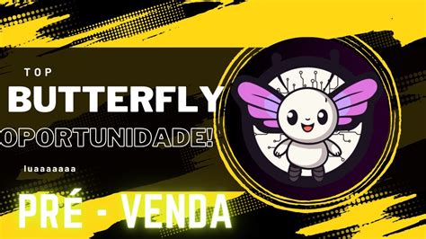 cuida Oportunidade butterfly Borboleta Inu Pré venda na pinksale