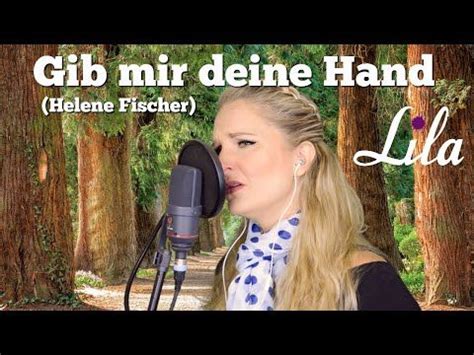 Trauerlied Gib Mir Deine Hand Helene Fischer Gesungen Von Lila