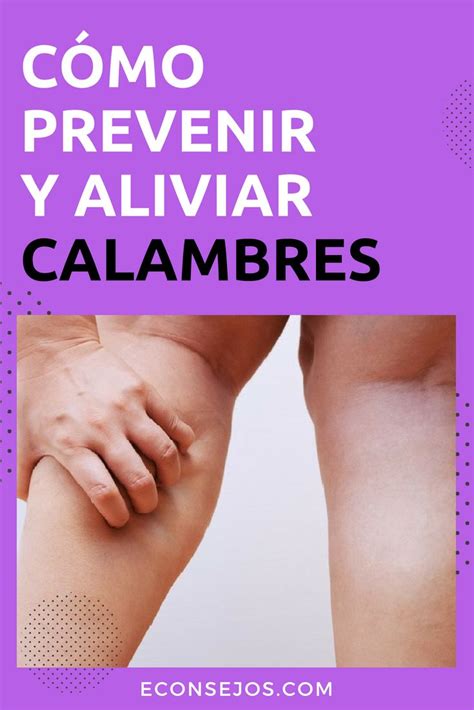 Cómo prevenir calambres en las Piernas y Cómo no llegar a tenerlos Otra