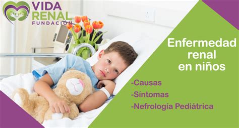 Enfermedad renal en niños Vida Renal