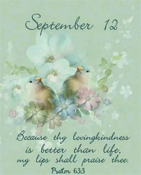 September 12 Because Thy Lovingkindness Is Better Than Life My Lips