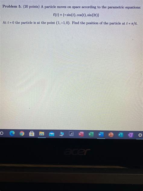 solved problem 5 20 points a particle moves on space