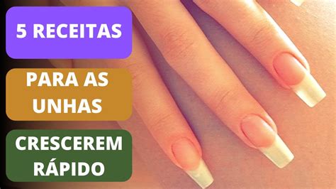 5 dicas para unha crescer rápido e como ter unha forte que não quebra