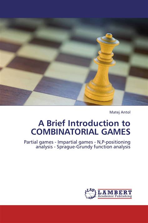 a brief introduction to combinatorial games 978 3 8465 3381 9 9783846533819 3846533815