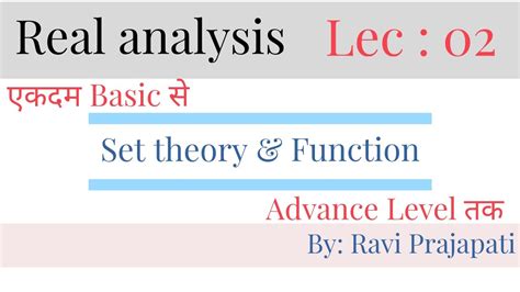 real analysis lec 02 set theory and function youtube