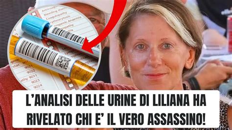 L ANALISI DELLE URINE DI LILIANA RESINOVICH HA RIVELATO CHI E IL VERO