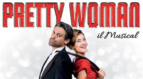 Pretty Woman Il Musical GoditilaVita