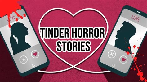 True Disturbing Tinder Horror Stories Youtube