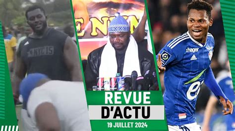 REVUE DU 19 JUIL Open Press Balla Gaye 2 Tapha Tine A Tenu Un Point