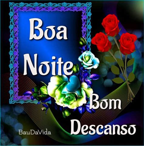 Boa Noite Bom Descanso 1004 ImagensBomDia Net