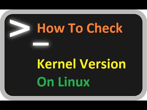 How To Check Kernel Version On Linux Youtube