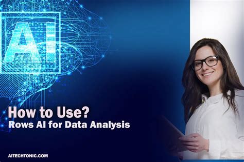 How To Use Rows AI For Data Analysis Aitechtonic