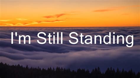Elton John I M Still Standing Lyrics Lyrics Video Youtube