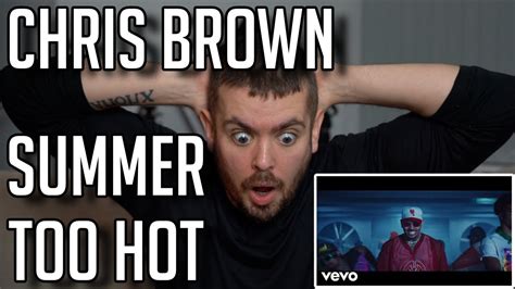 Chris Brown Summer Too Hot Official Video Reaction Brad Reacts