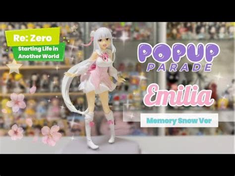 UNBOXING POP UP PARADE エミリア Memory Snow Ver Re ゼロ Anime WACOCA