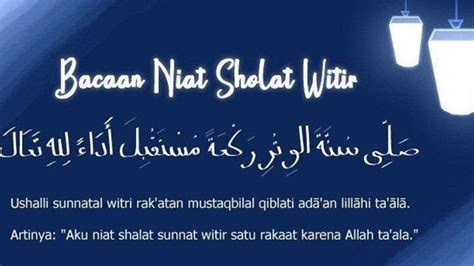 Niat Sholat Witir 1 2 Dan 3 Rakaat Sendiri Dan Berjamaah Lengkap Tata