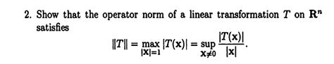 solved show that the operator norm of a linear