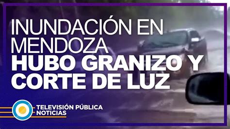 Una lluvia torrencial inundó Mendoza YouTube