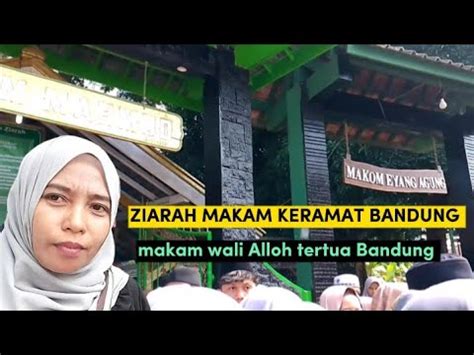 ZIARAH MAKAM KERAMAT MAHMUD BANDUNG YouTube