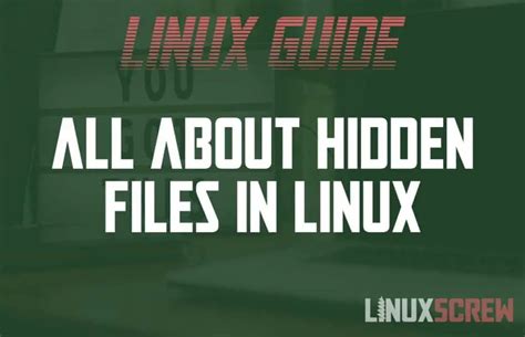 How To View And Create Hidden Files In Linux