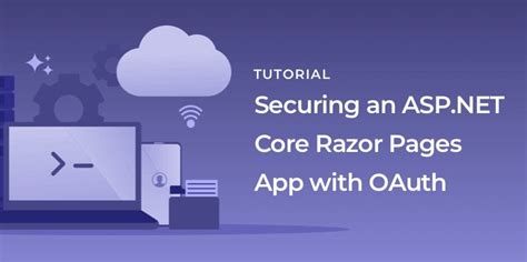 securing an asp core razor pages app with oauth r aspnetcore