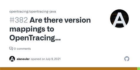 are there version mappings to opentracing specification · issue 382 · opentracing opentracing
