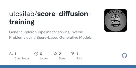 github utcsilab score diffusion training generic pytorch pipeline for solving inverse