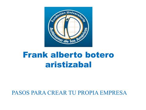 Pasos Para Crear Tu Propia Empresa PPT