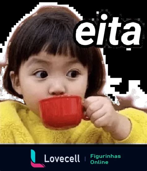 Figurinha Eita Para WhatsApp Lovecell