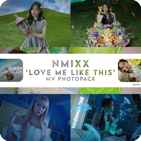 NMIXX LOVE ME LIKE THIS MV PHOTOPACK By Julella On DeviantArt