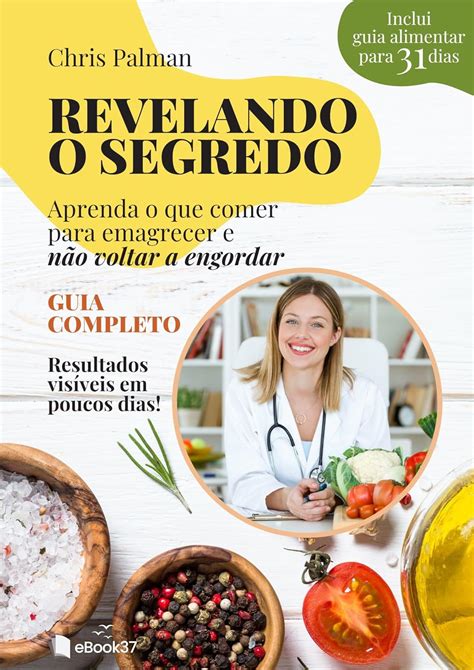 Amazon Br EBooks Kindle Revelando O Segredo Do Emagrecimento