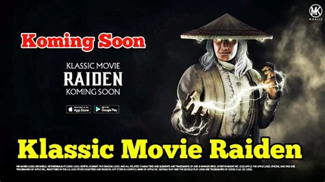 MK Mobile Klassic Movie Raiden Coming Soon First Look He Is Awesome