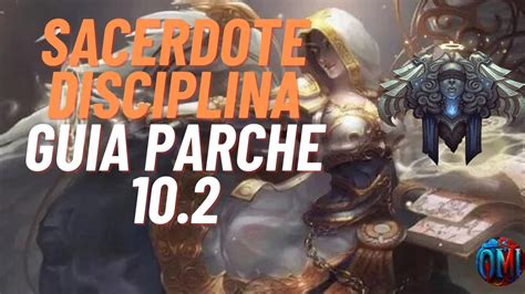 Guia Sacerdote Disciplina World Of Warcraft Dragonflight Parche 10 2