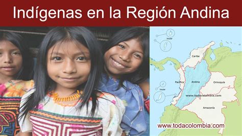Comunidades indígenas de la región Andina Colombia Verde
