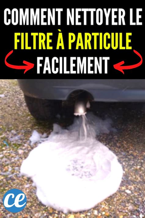 Comment Nettoyer un Filtre à Particule Facilement Sans Passer Par le
