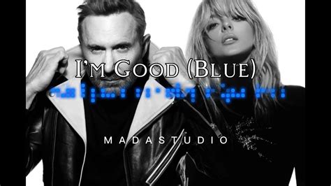 Im Good Blue David Guetta Bebe Rexha Music Remix Song