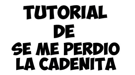 Tutorial de Se Me Perdió La Cadenita La Sonora Dinamita YouTube