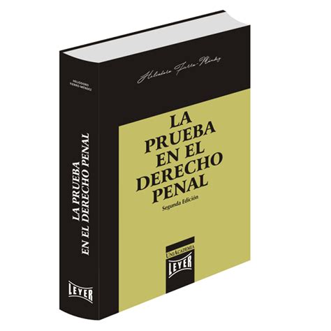 La Prueba En El Derecho Penal Edileyer