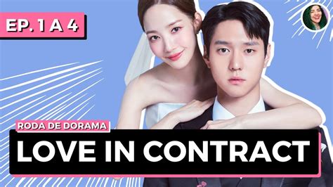 LOVE IN CONTRACT EPISÓDIOS COMENTADOS DRAMA COREANO AMOR EM