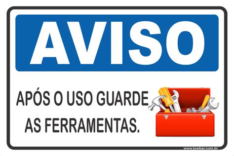 Loja Towbar Placa Aviso Ap S O Uso Guarde As Ferramentas