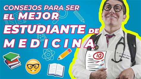 Consejos Para Ser El Mejor Estudiante De Medicina Mr Doctor Youtube