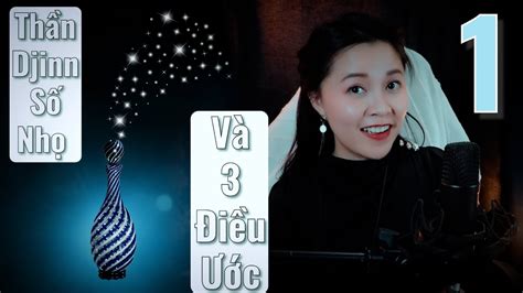 3000 Năm Khao Khát Tập 1 3 II Thần Djinn Số Nhọ Và 3 Điều Ước II Phim