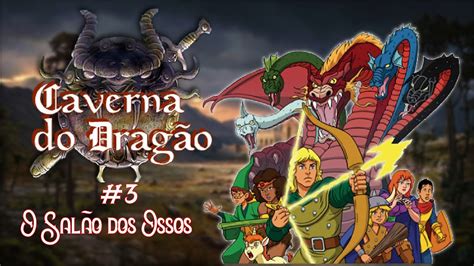 CAVERNA DO DRAGÃO EP 3 YouTube
