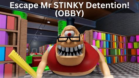 Escape Mr Stinky Detention Obby Hope You Like This Game Youtube