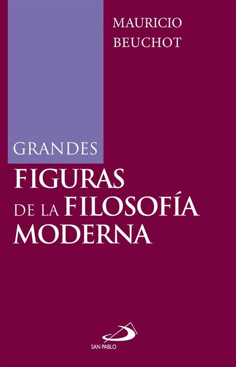 GRANDES FIGURAS DE LA FILOSOFÍA MODERNA eBook Beuchot Mauricio