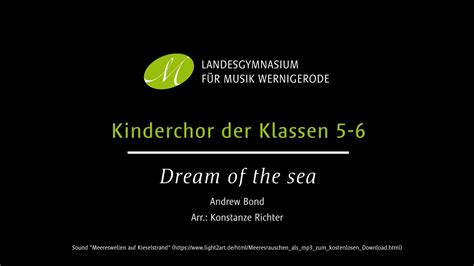 Dream Of The Sea Kinderchor Des Landesgymnasium F R Musik
