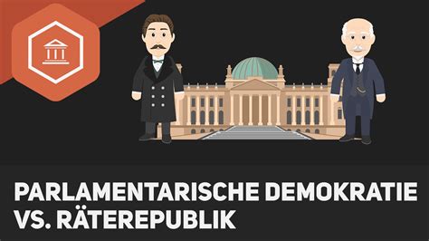 Räterepublik vs parlamentarische Demokratie einfach erklärt simpleclub