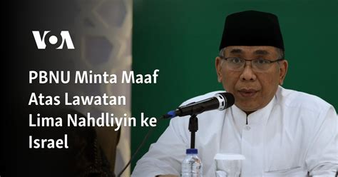 PBNU Minta Maaf Atas Lawatan Lima Nahdliyin Ke Israel