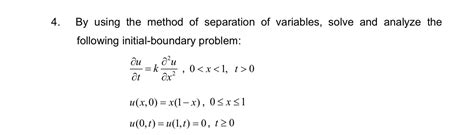 solved 4 by using the method of separation of variables