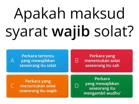 SYARAT WAJIB DAN SAH SOLAT Cuestionario
